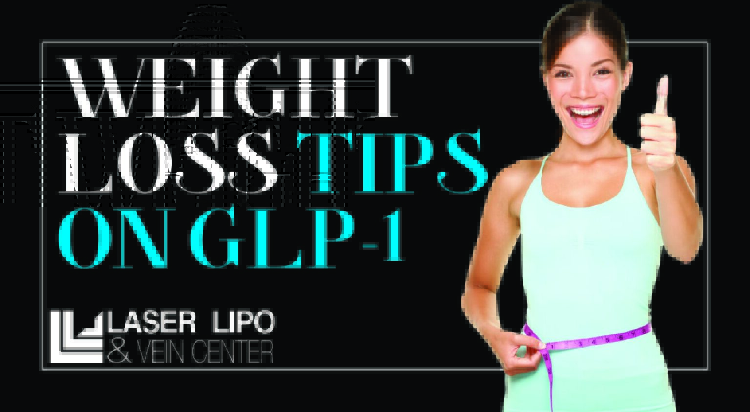 Weight Loss Tips on GLP-1: How to Maximize Results with Semaglutide and ...
